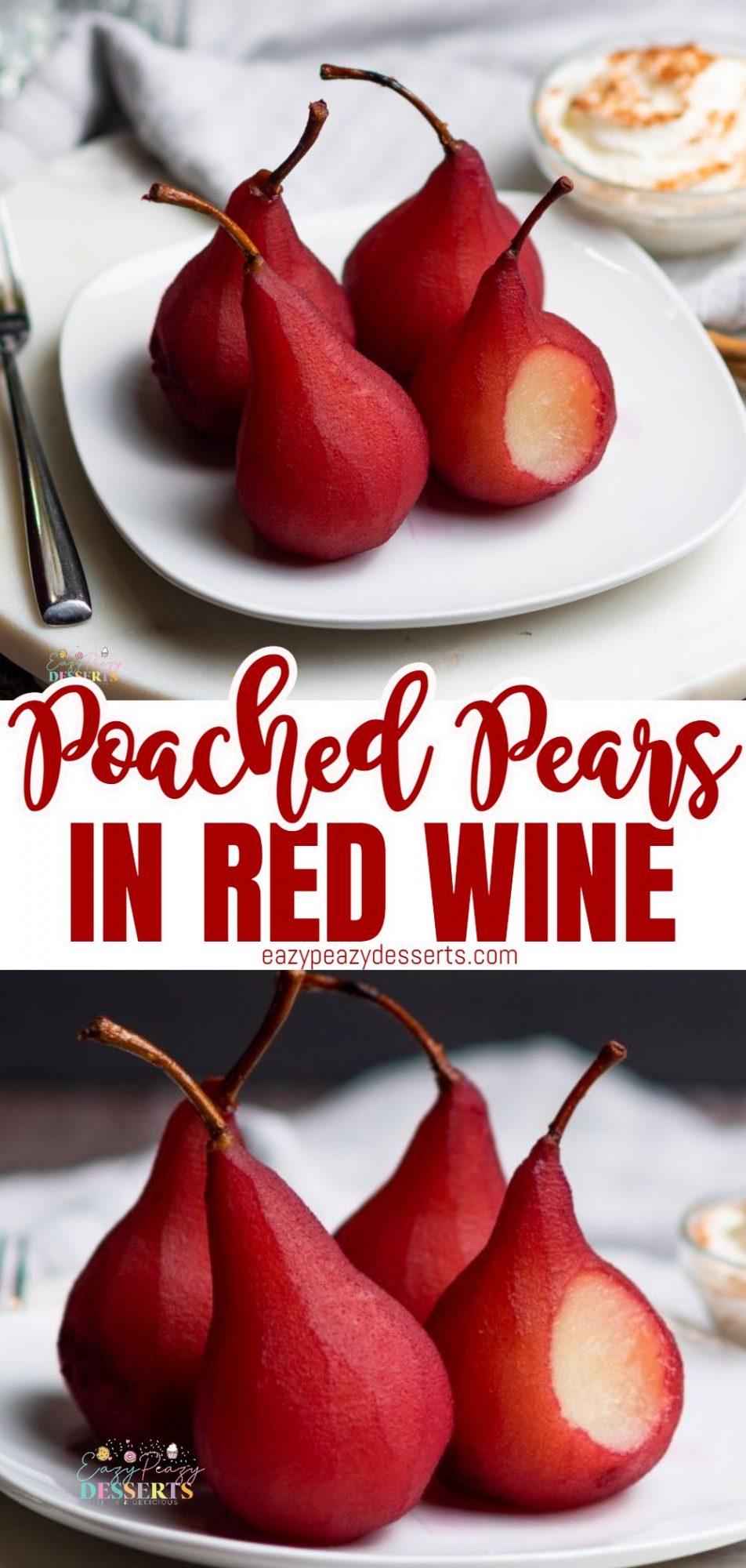 Incredibly Easy POACHED PEARS IN RED WINE - Eazy Peazy Desserts