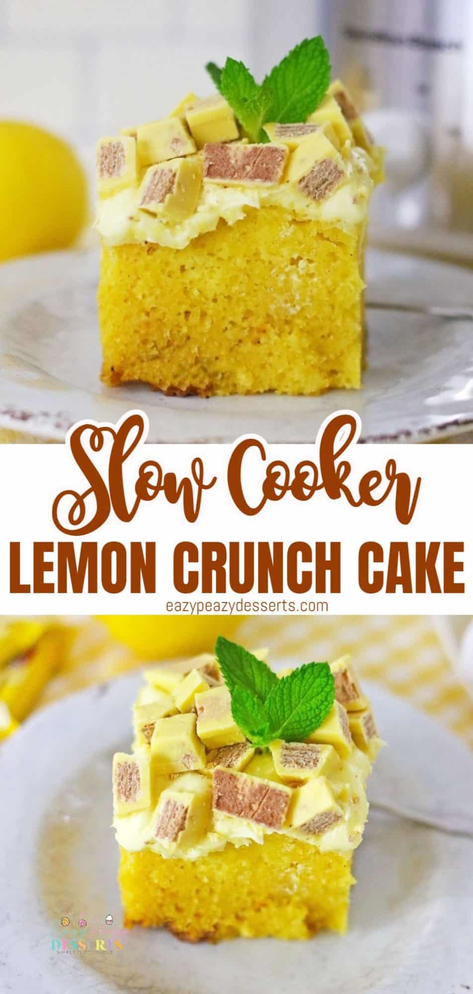 Slow cooker lemon crunch cake - Eazy Peazy Desserts